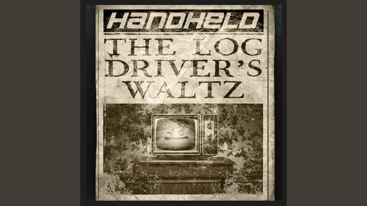 The Log Driver's Waltz - YouTube