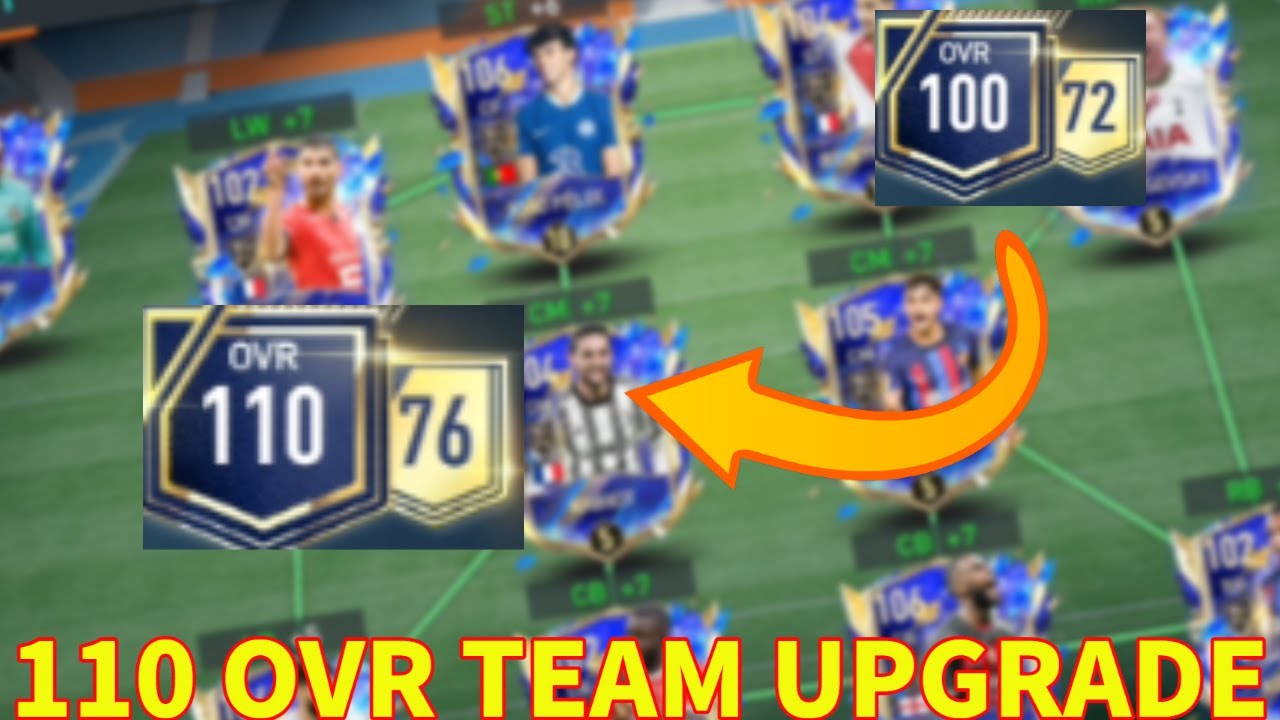 MY TEAM UPGRADE FROM 100 TO 110 OVR IN FIFA MOBILE 22 - YouTube