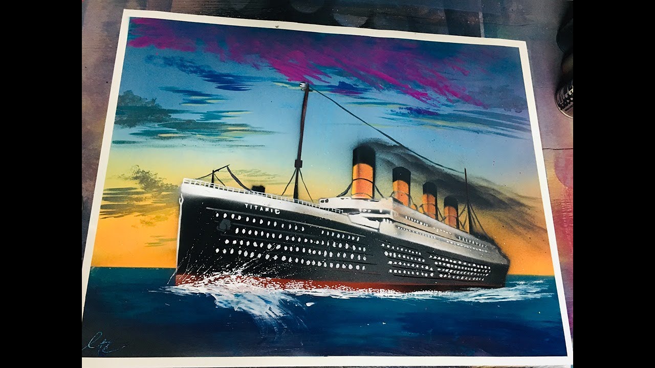 Spray Paint Art | Titanic Glory 🚢👈 - YouTube