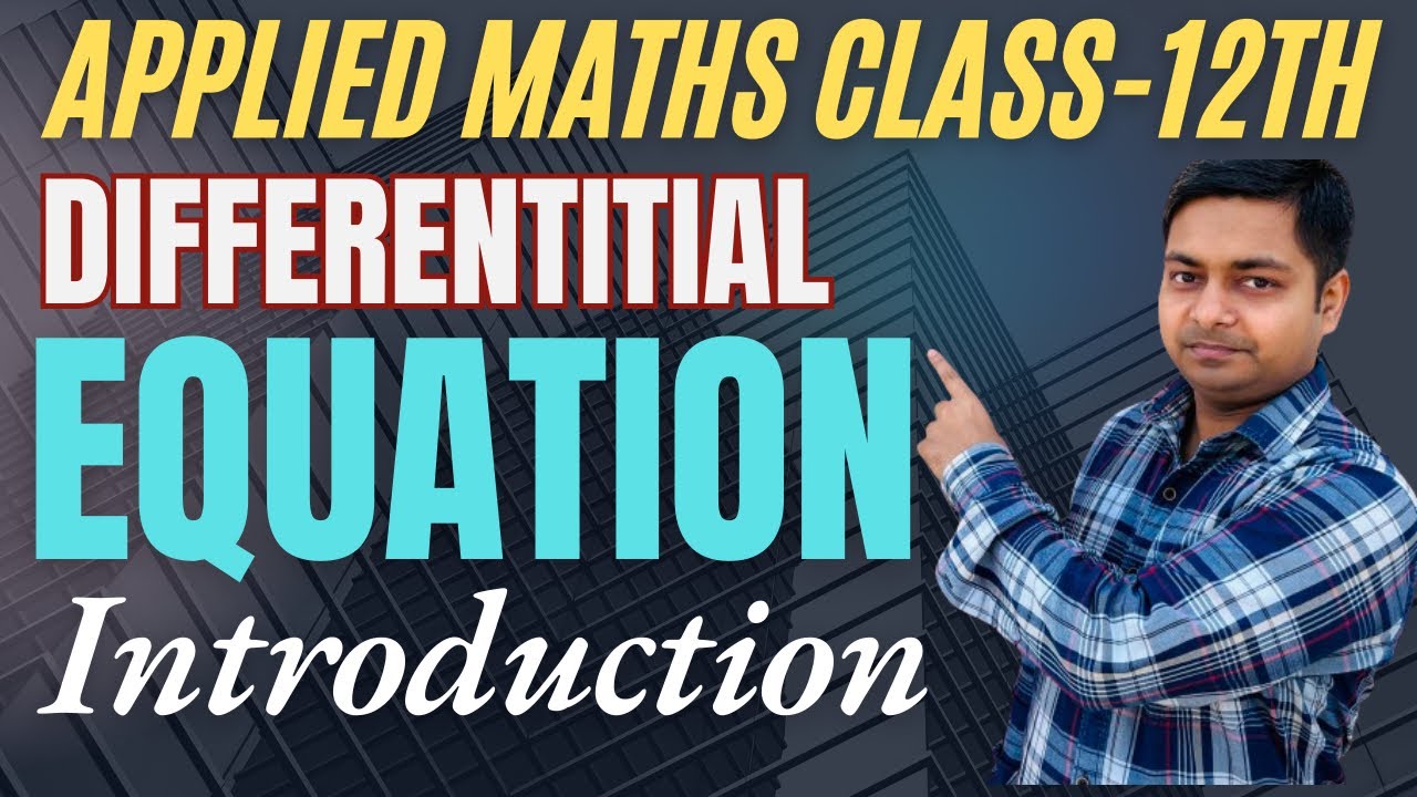 Introduction of Differential Equation | Class-12th | | Ncert Maths ...