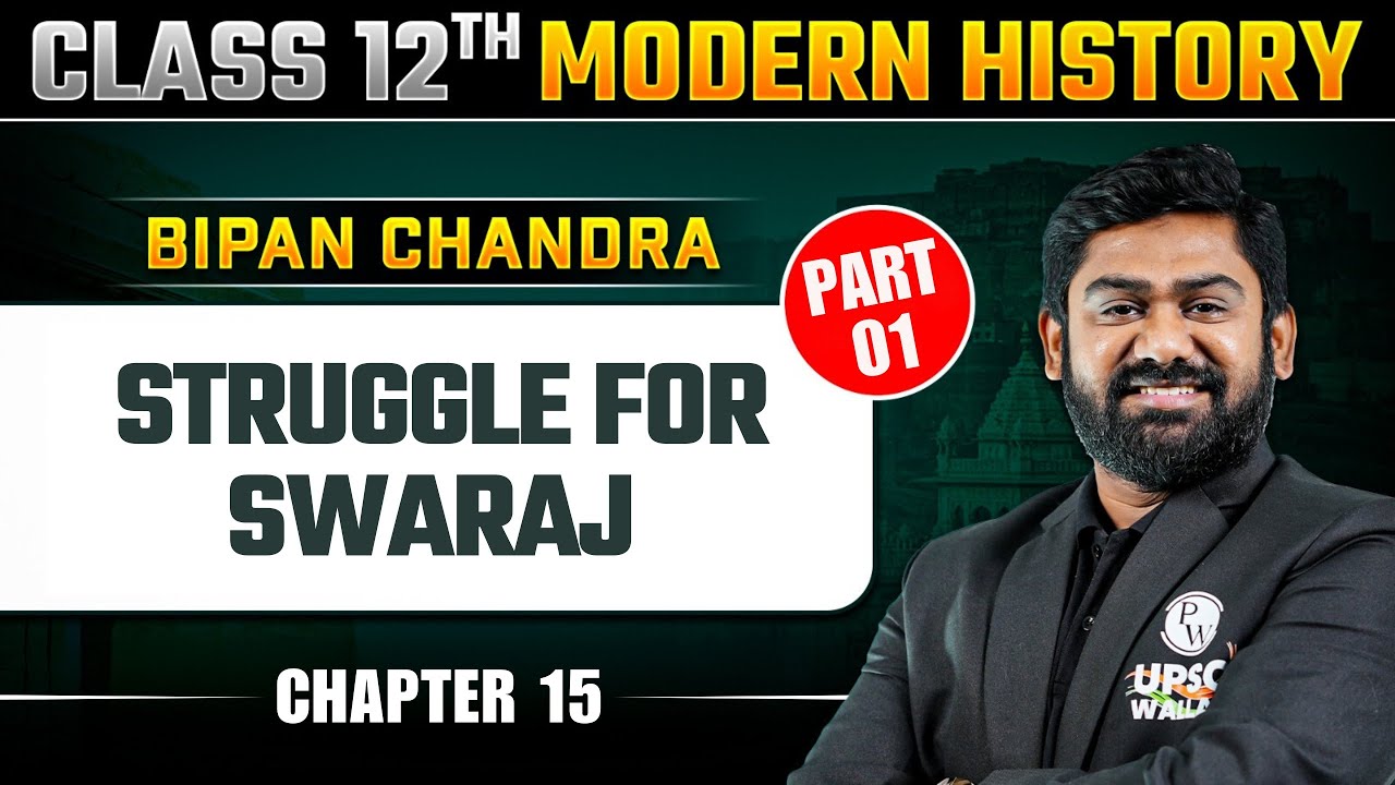 Struggle for Swaraj | Bipan Chandra Modern History | Class 12th NCERT ...