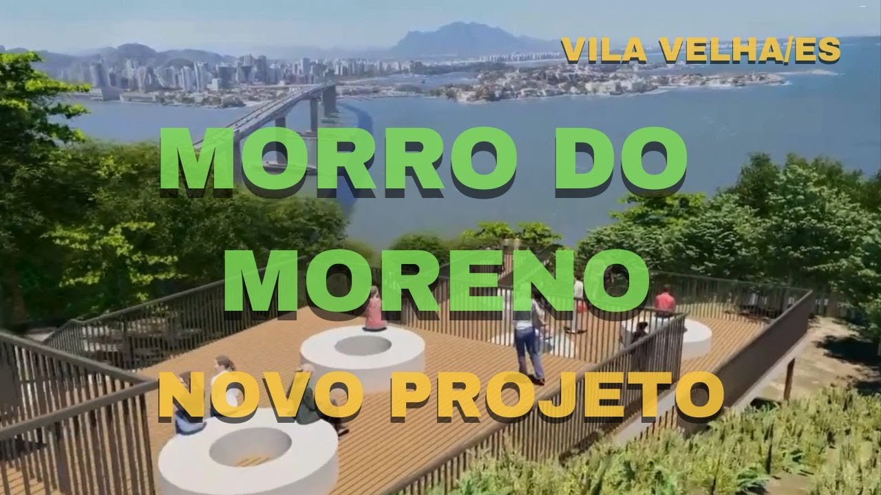 Novo projeto do Morro do Moreno - Vila Velha/ES - YouTube