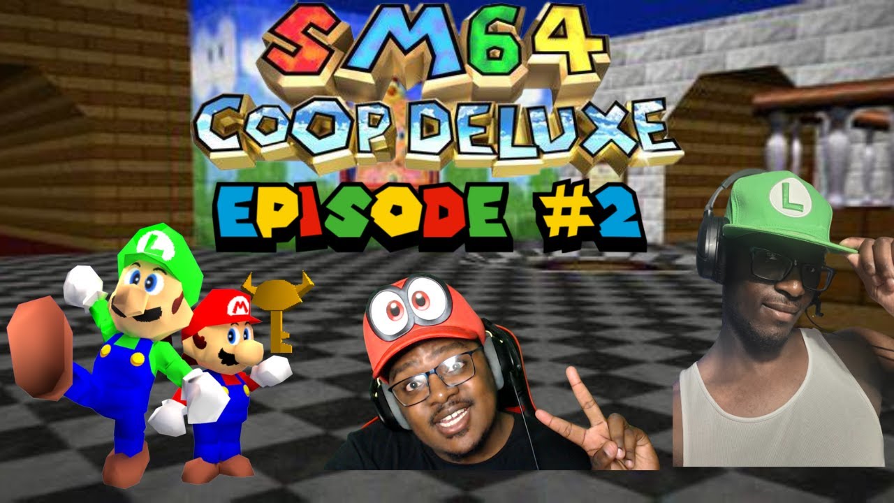 SUPER MARIO 64 COOP DX EP 2 WE ARE KILLING IT!!! - YouTube