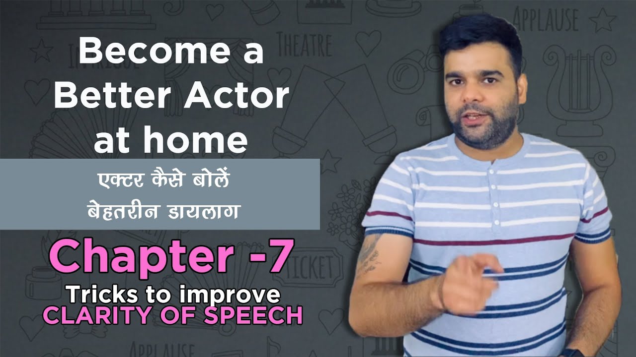 Improve clarity of speech in acting | Trick to improve dialogue ...