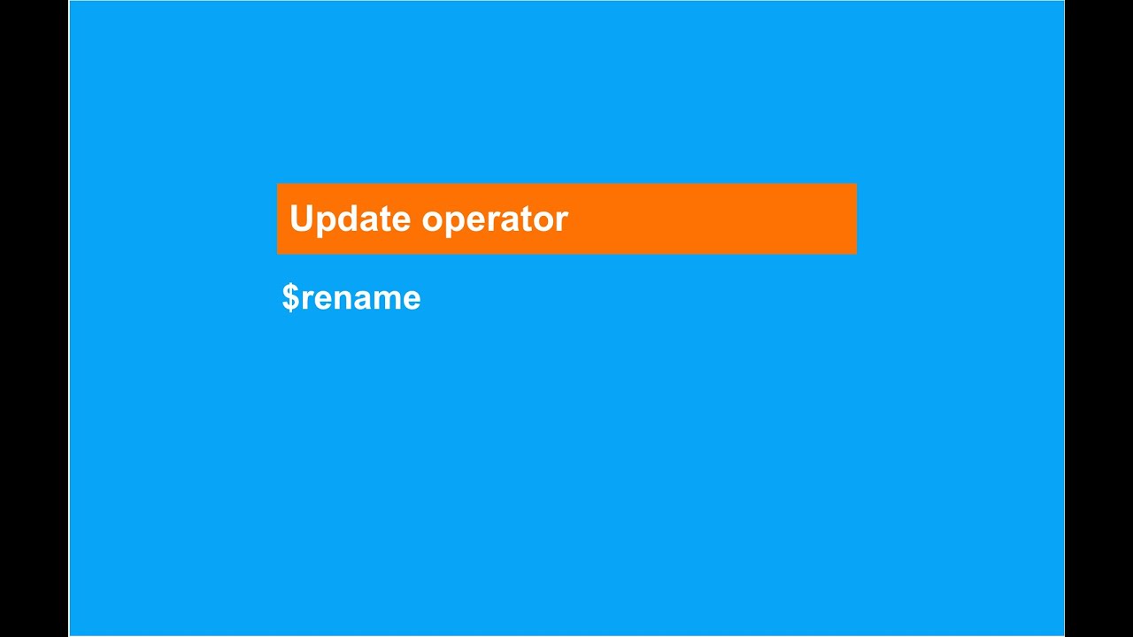 MongoDB: $rename Operator - YouTube