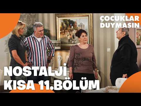 Nostalji Kuşağı | Çocuklar Duymasın 11. Bölüm | Kısa