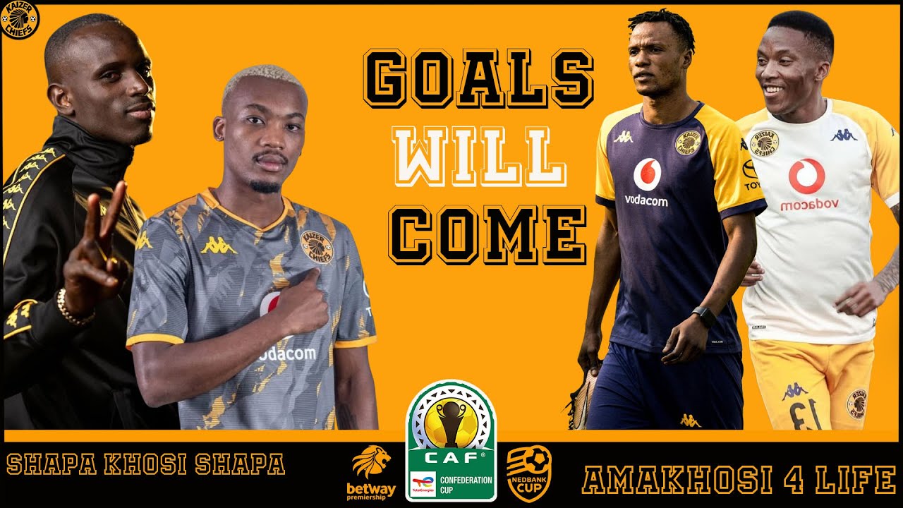 KAIZER CHIEFS FORM,PERFOMANCE AND GOAL SCORING PROBLEMS HOW TO FIX THEM ...