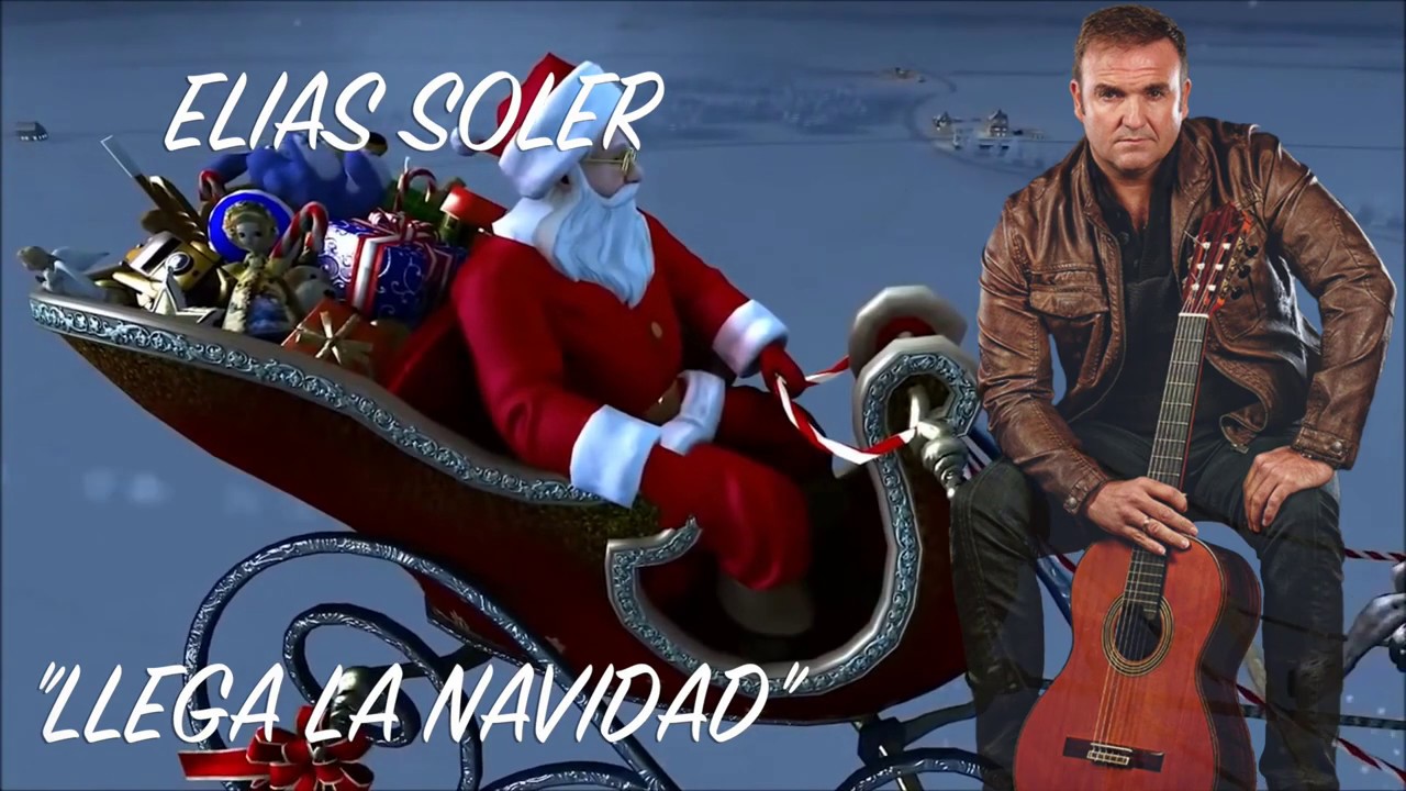 ELIAS SOLER, "LLEGA LA NAVIDAD" - YouTube Music