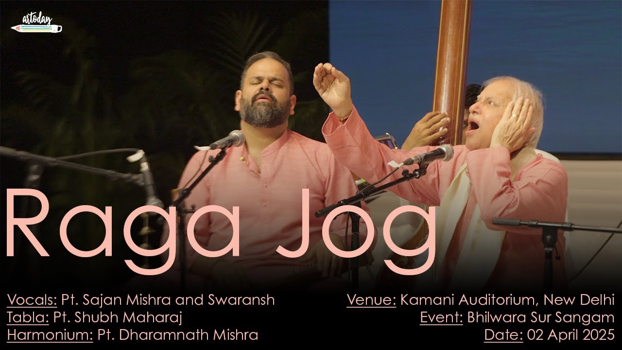 Raga Jog | Pandit Sajan Mishra and Swaransh | Benaras Gharana ...