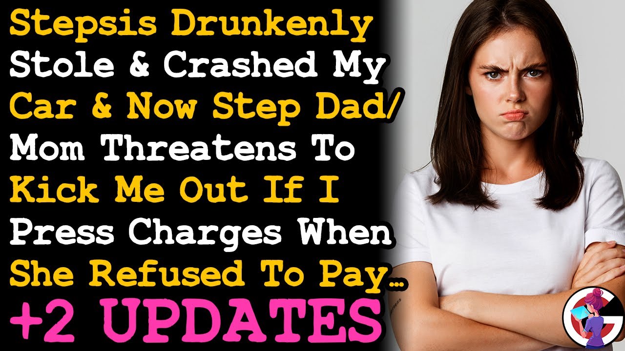 UPDATE Step-sis Stole & Crashed My Car After She Totaled Her Two Cars ...
