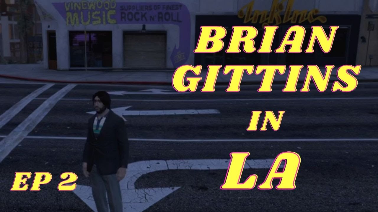 Brian Gittins in LA - Episode 2 - YouTube
