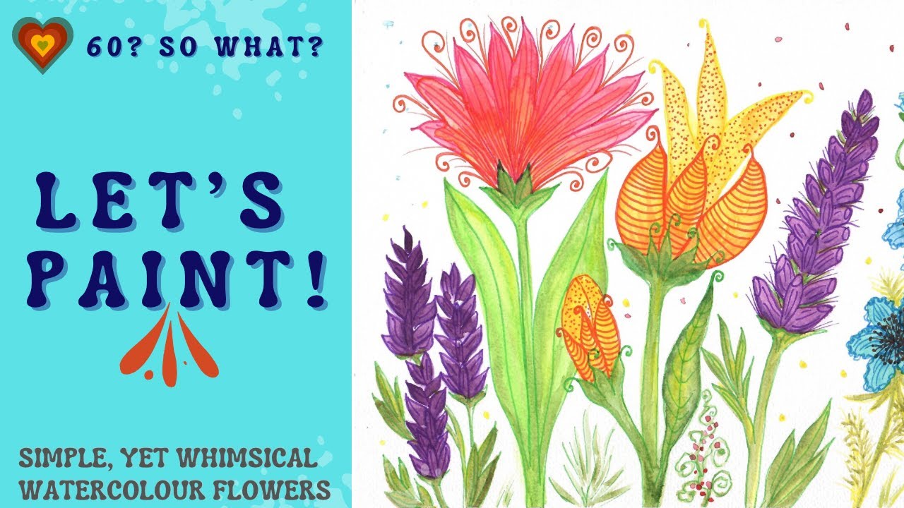 Paint Whimsical Flowers Along with Me - Easy Watercolor Painting and ...