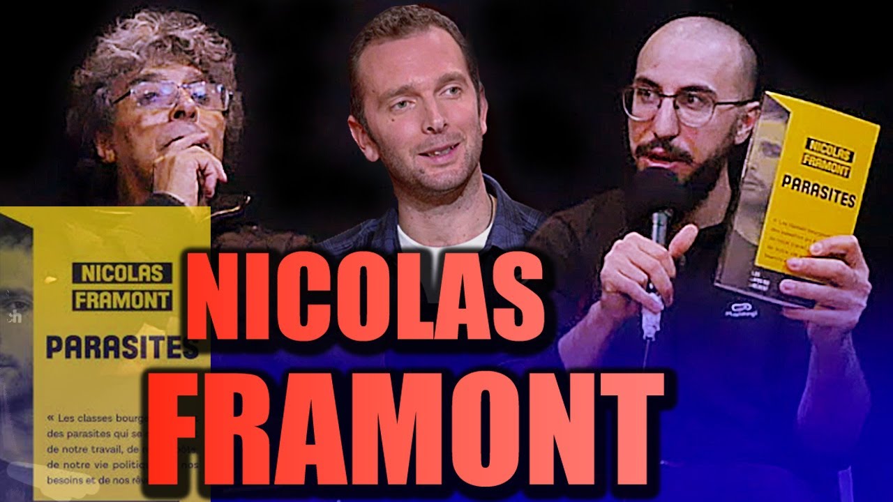 Nicolas Framont - Les bourgeois sont des parasites - Avec Wissam ...