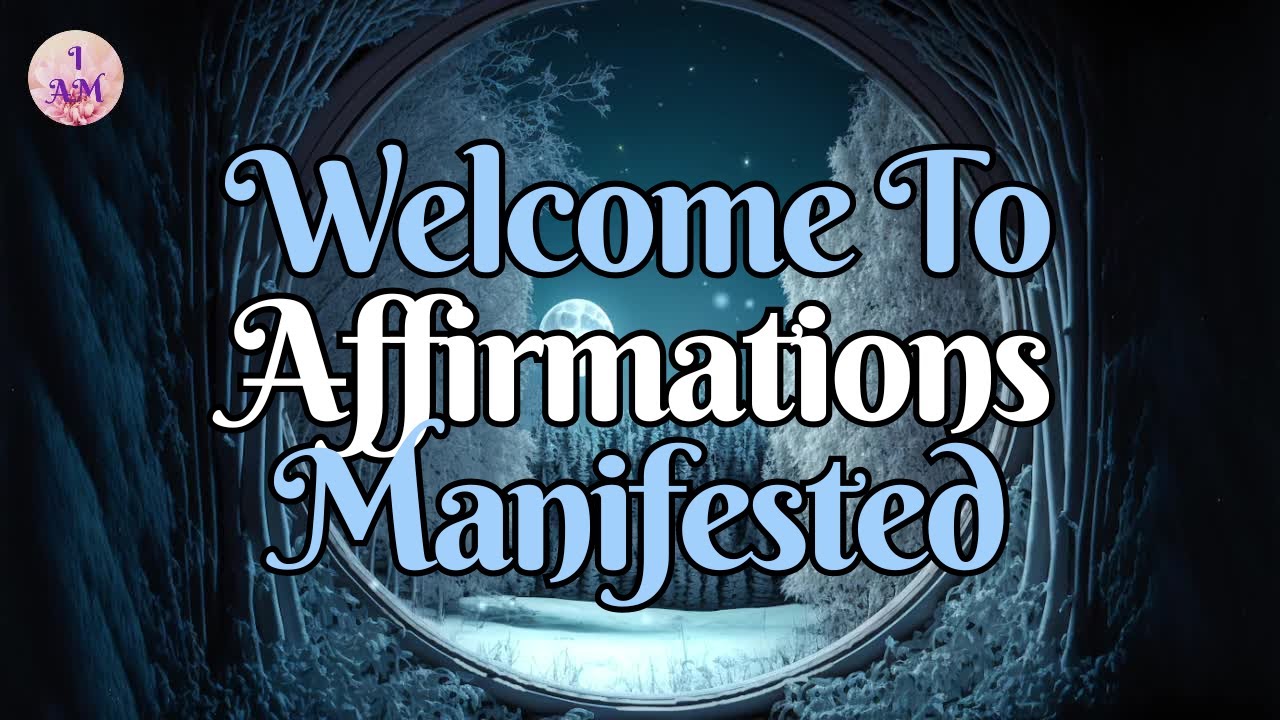 Welcome - Affirmations Manifested Channel Trailer - YouTube