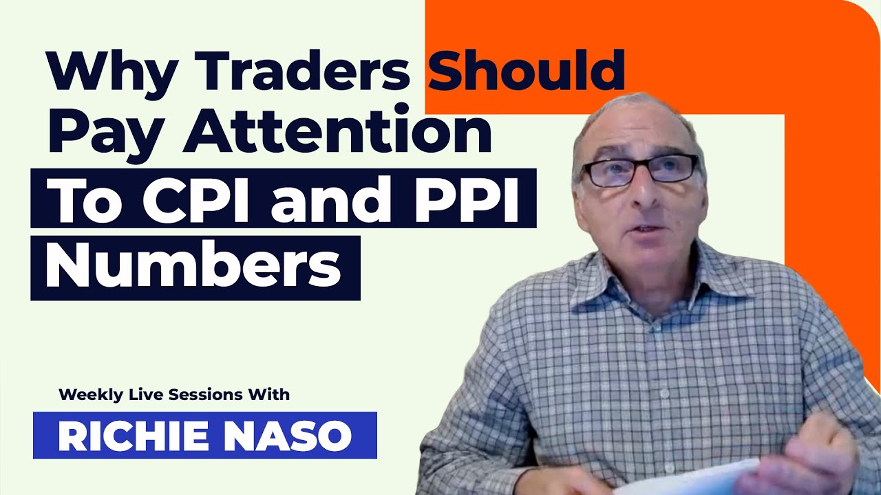 Why Traders Should Pay Attention To CPI and PPI Numbers - YouTube