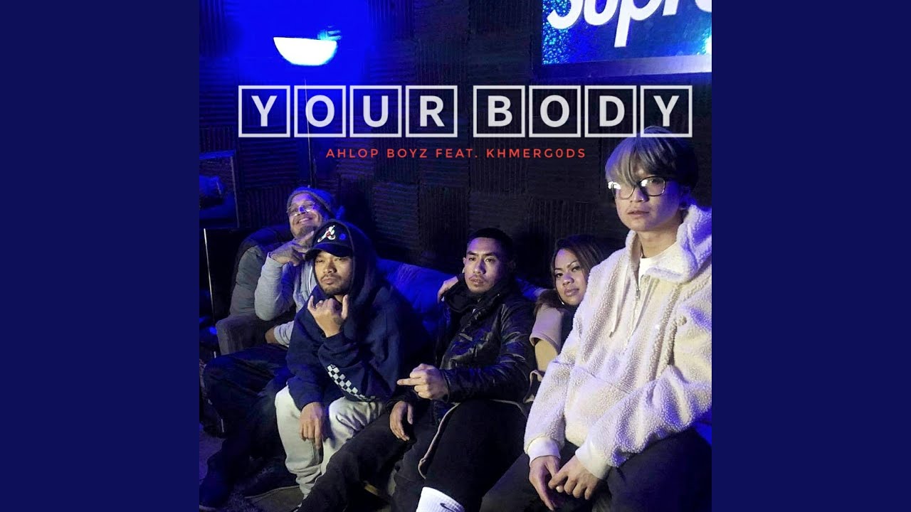 Your body (feat. KhmerG0Ds, Hai & Bodega) - YouTube Music