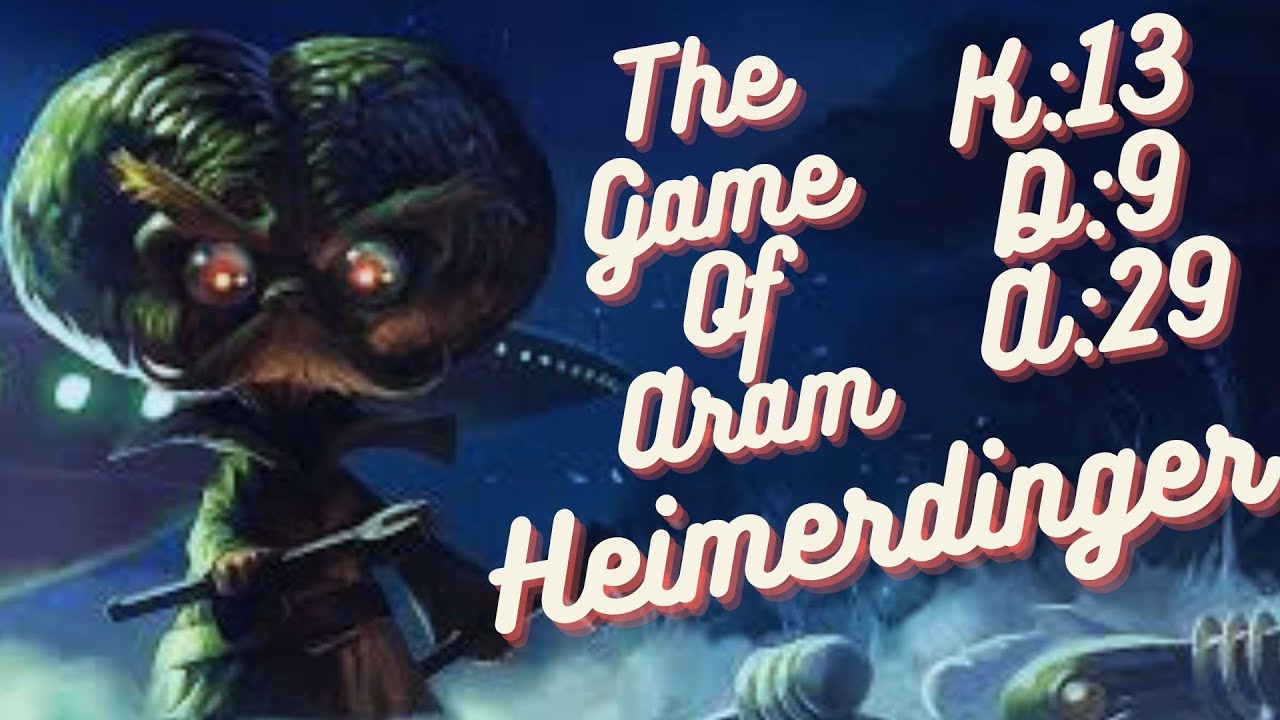 Aram Interesting Game Heimerdinger - YouTube