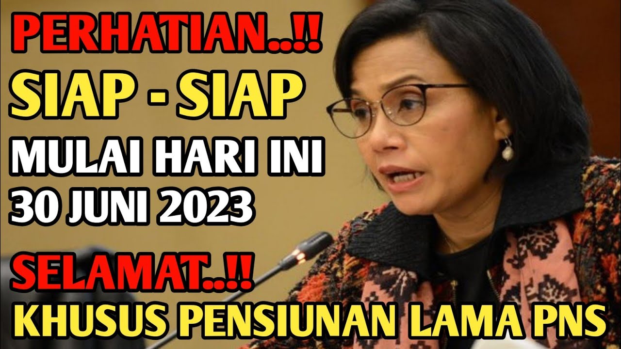 INFORMASI PAGI INI KHUSUS PENSIUNAN LAMA PNS KAGET MENDENGARNYA, 30 ...