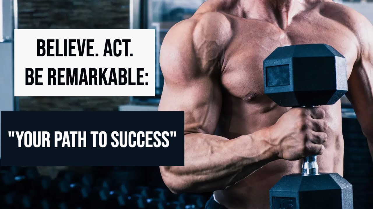 "Believe. Act. Be Remarkable: Your Path to Success" - YouTube