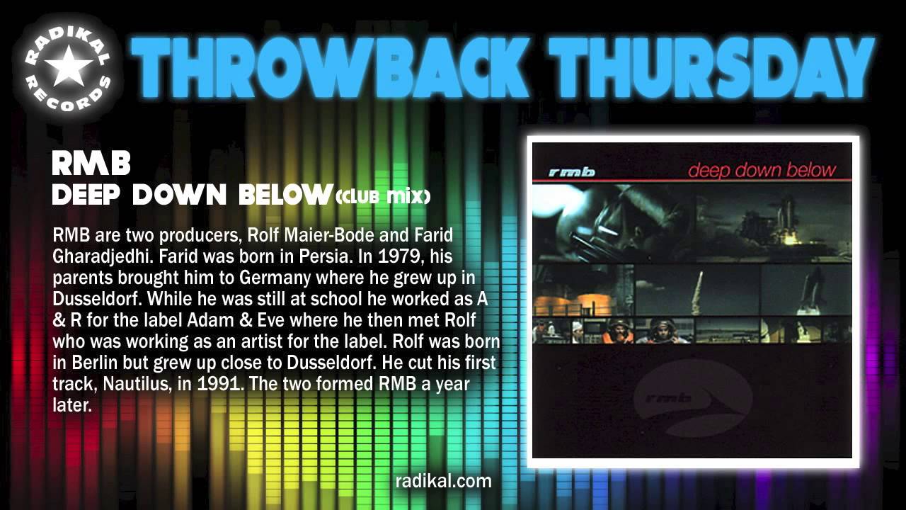 RMB - Deep Down Below (Club Mix) RADIKAL RECORDS THROWBACK THURSDAY ...