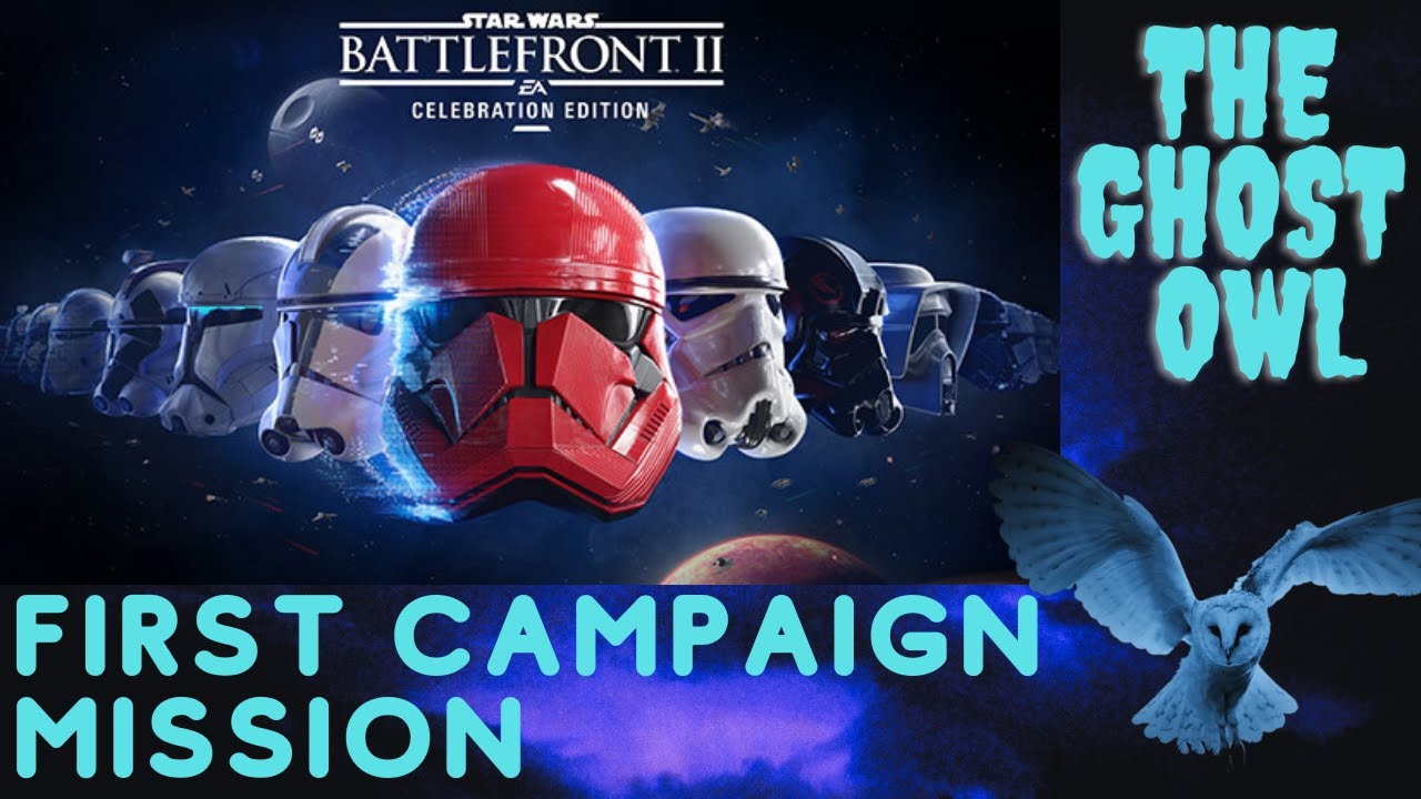 Star Wars Battlefront II First Campaign Mission - YouTube