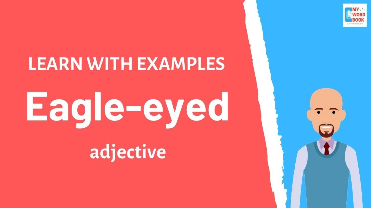 Eagle eyed | Meaning with examples | Learn English | My Word Book - YouTube