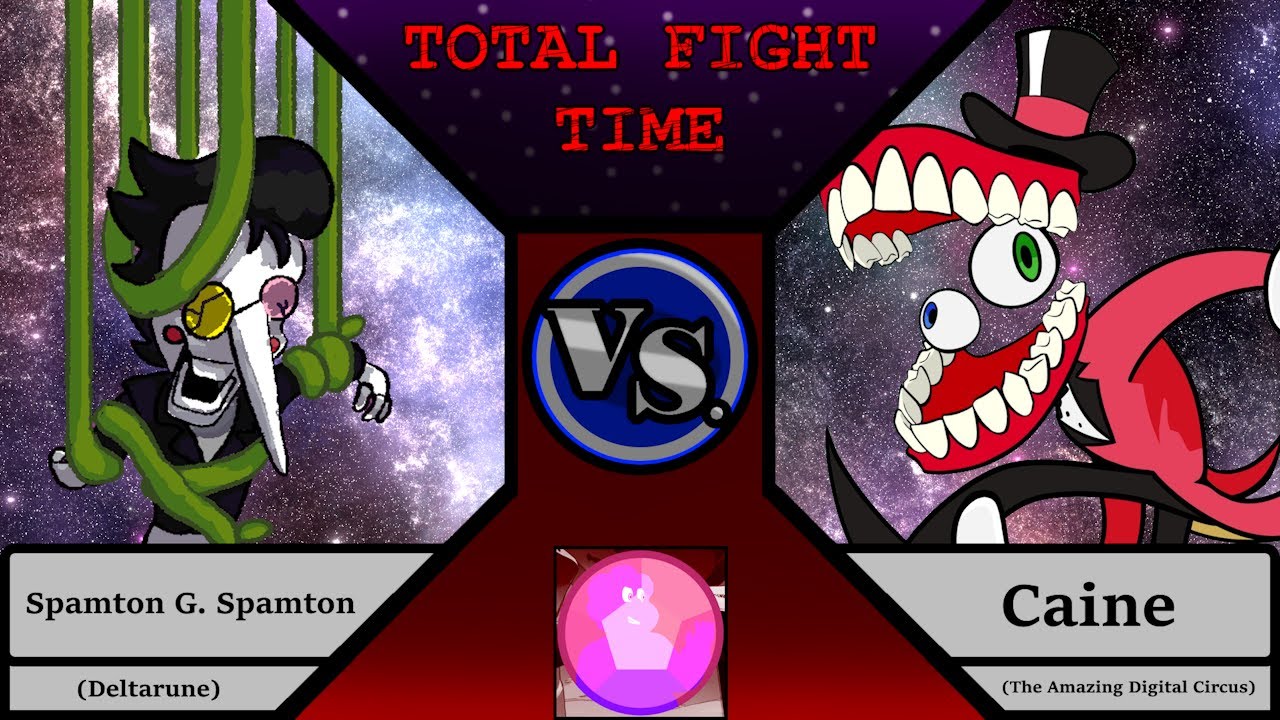 Total Fight Time Sea.2 Ep.21 Spamton Vs Caine (Deltarune vs The Amazing ...