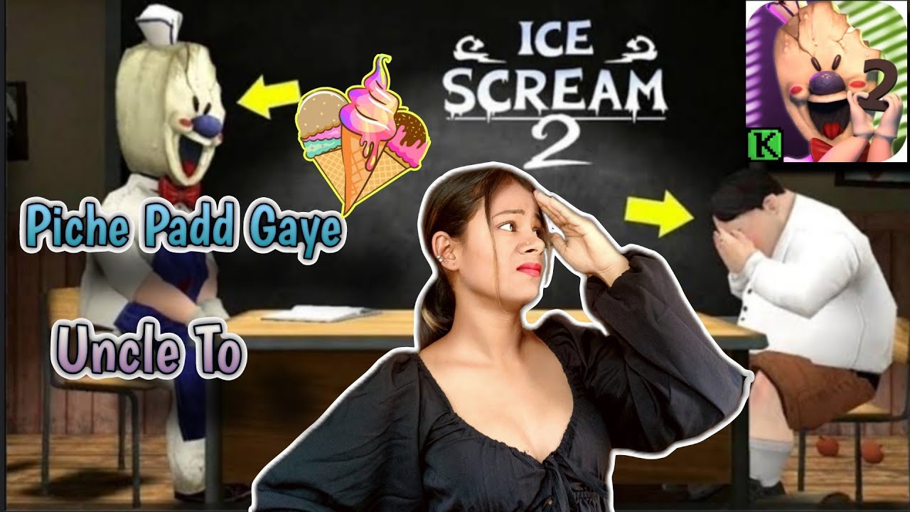 Ice Cream Wale Uncle Picha Nai Chodte || Ice Scream Game Play ||🍧🍦 ...