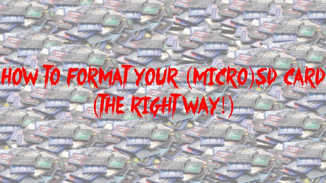How to format your (micro)SD Card (The right way!) (1080P) - YouTube
