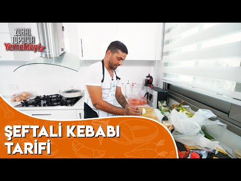 Sinan'dan İddialı Şeftali Kebabı Tarifi  | Zuhal Topal'la Yemekteyiz