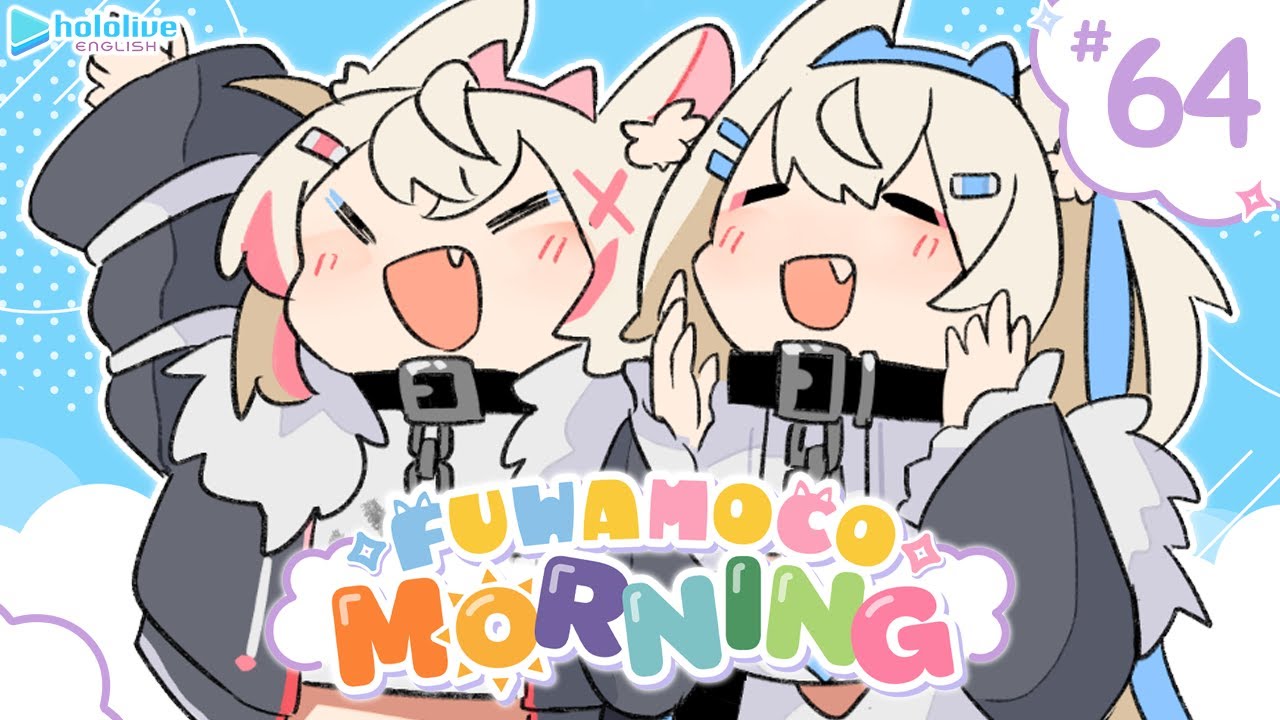 【FUWAMOCO MORNING】episode 64 🐾 #FWMCMORNING - YouTube