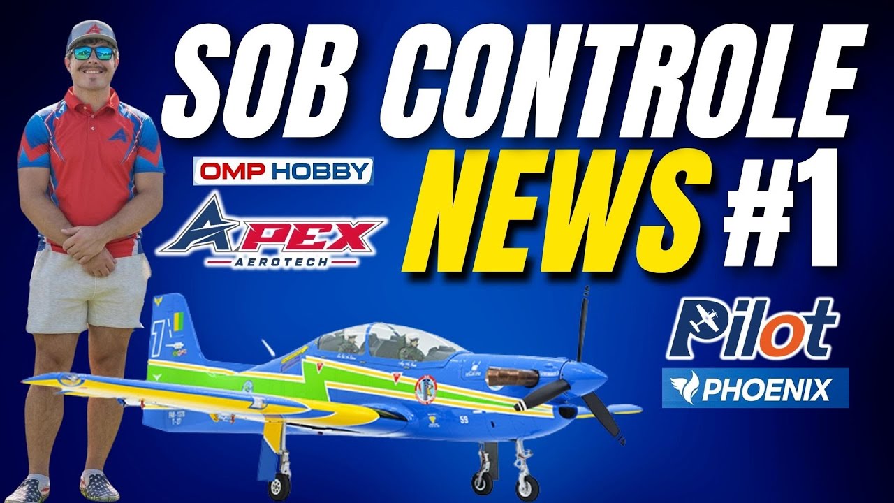 Sob Controle News #1 | Eventos e Lançamentos Pilot RC, Phoenix models ...