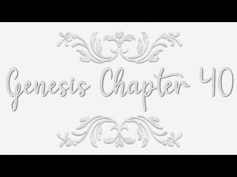 Read The Bible With Me | Genesis Chapter 40 | Joseph Explains Two ...