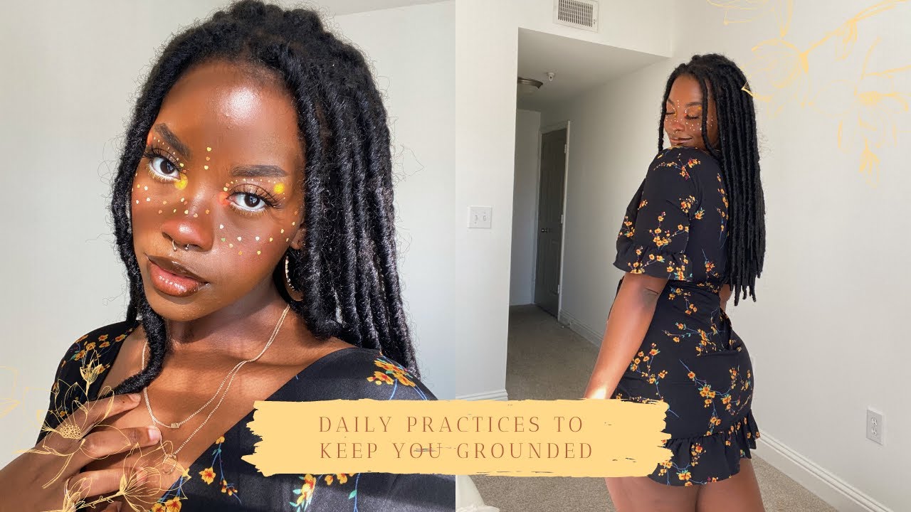 daily practices to keep you grounded 🧚🏾‍♀️ - YouTube