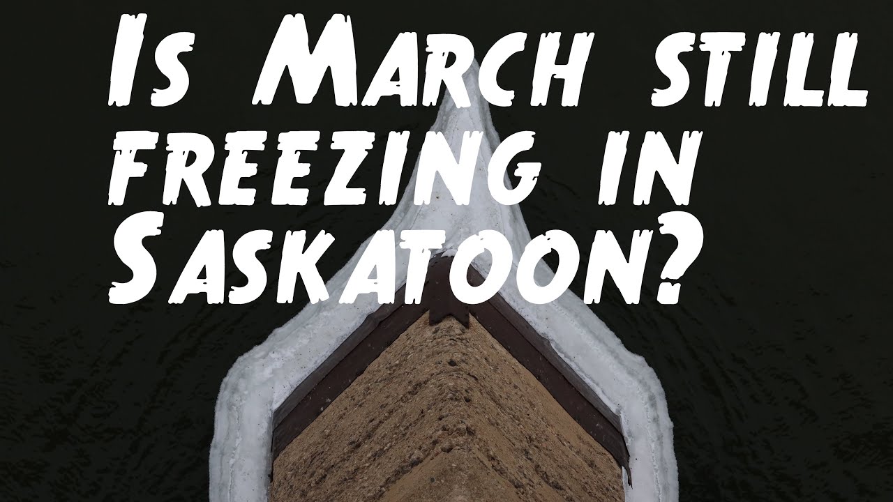Walking around Saskatoon in March - YouTube