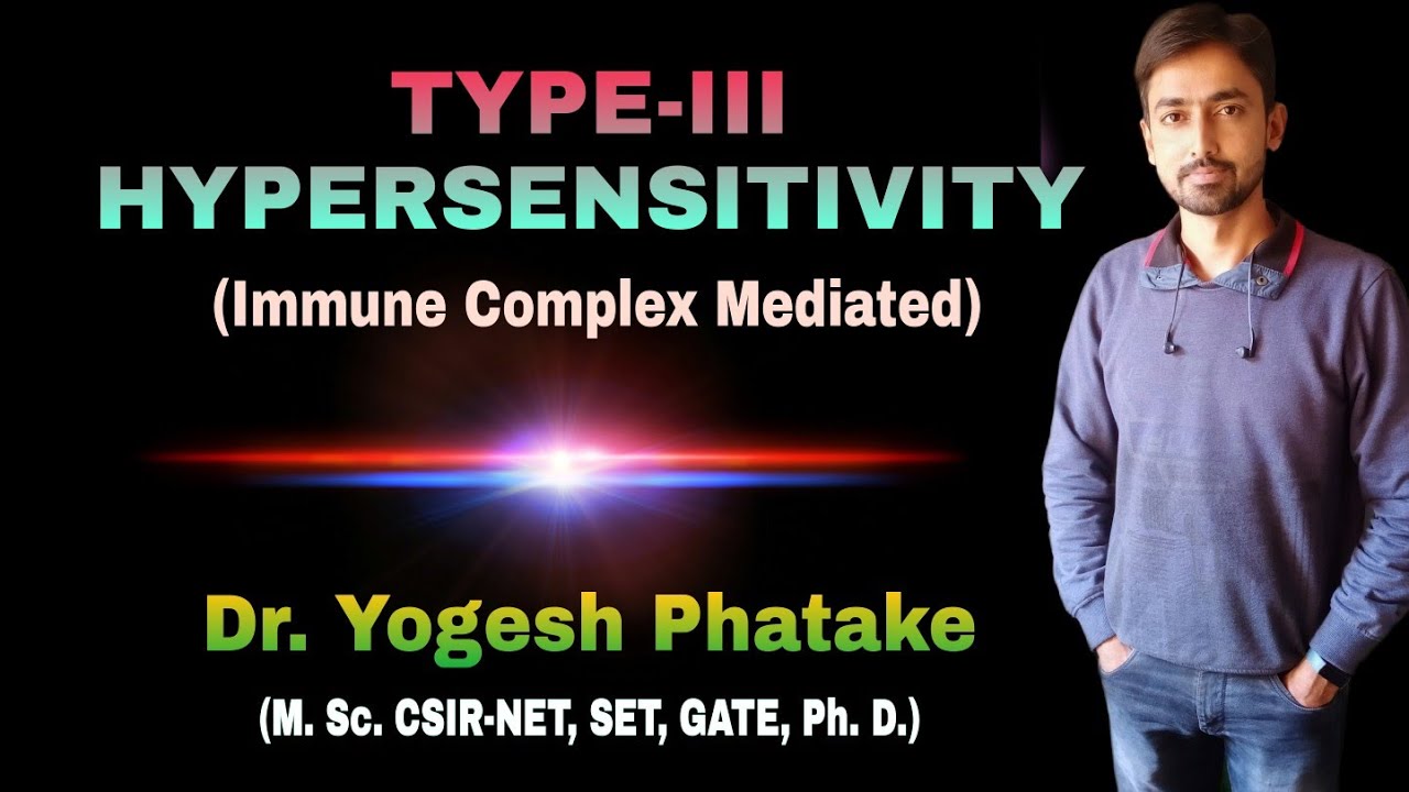 Type-III Hypersensitivity| Immune Complex Mediated| Explained by Dr ...