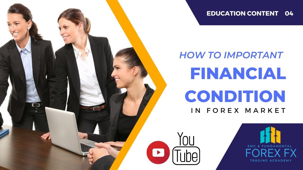 "Driving Financial Condition: How to impact Forex Market and economy ...