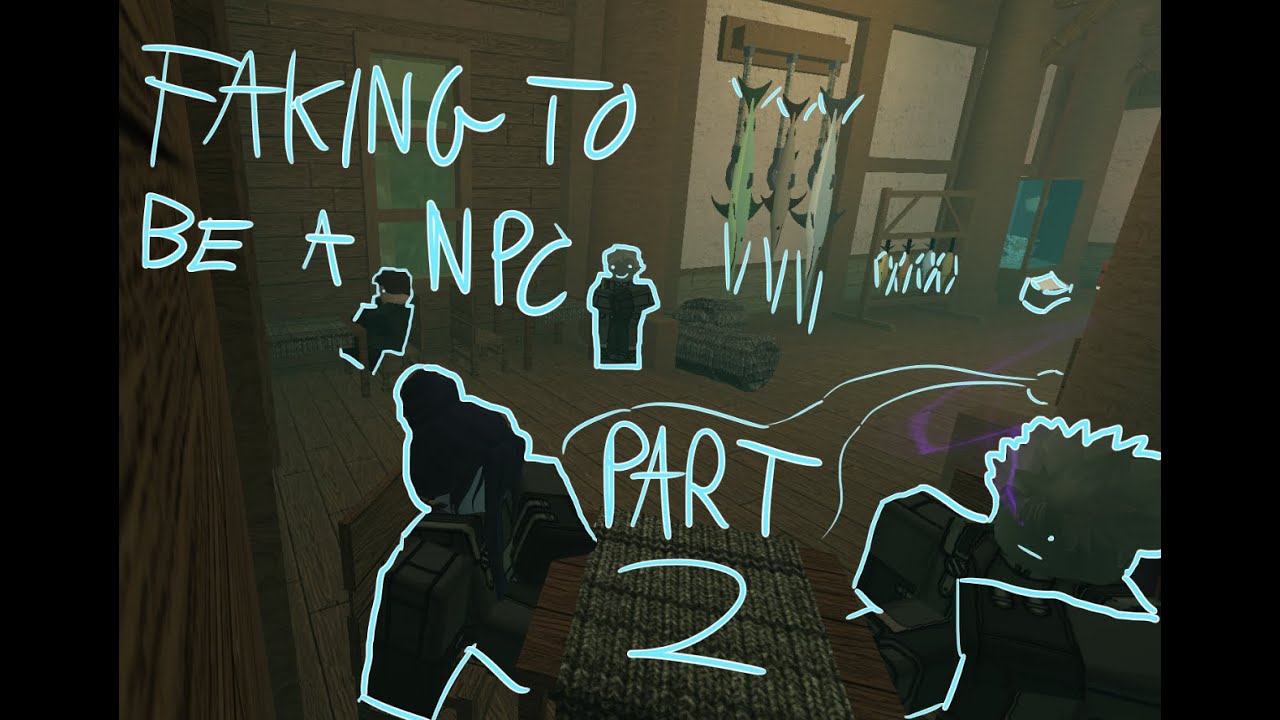 [Deepwoken] Faking to be an NPC // PART 2 - YouTube