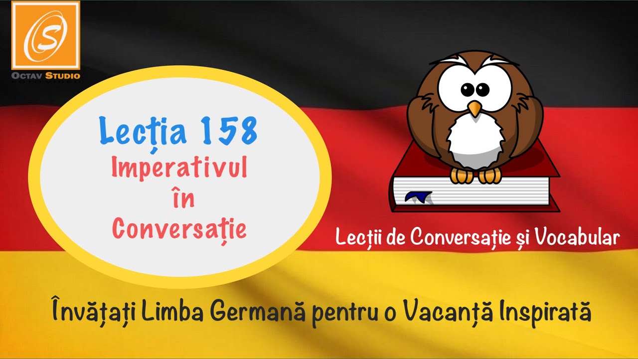 Lecția 158 - ‪Imperativul în Conversație‬ - Lecții de Conversație și ...