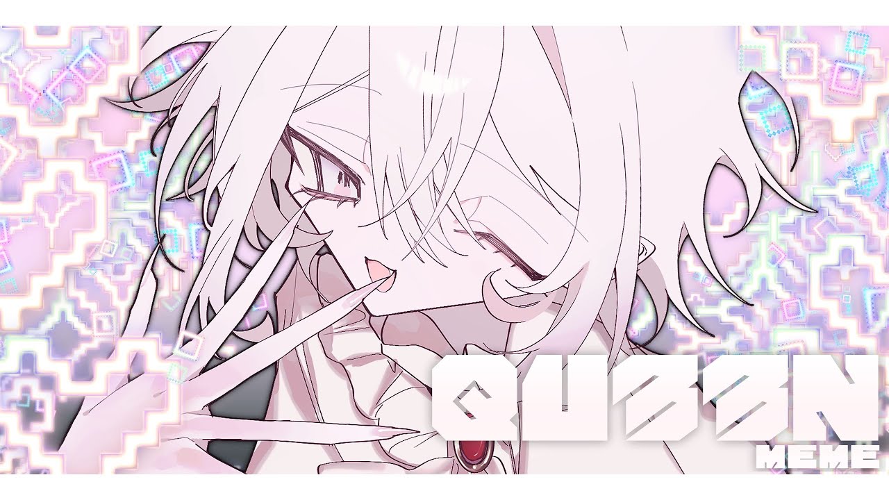 ︎ QU33N meme｜OC - YouTube