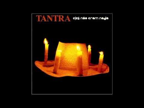 Tantra - Tropicalia
