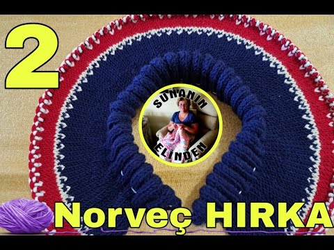 NORVEÇ HIRKA - 2 (ÖRGÜ)