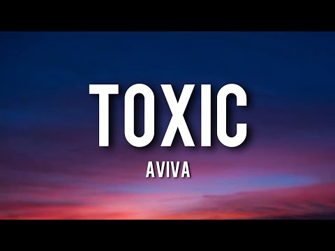 AVIVA - TOXIC (Lyrics)