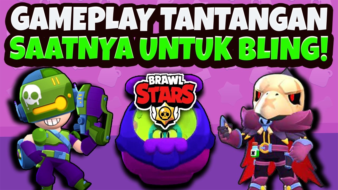 Gameplay Tantangan Saatnya Untuk Bling - Brawl Stars Indonesia - YouTube