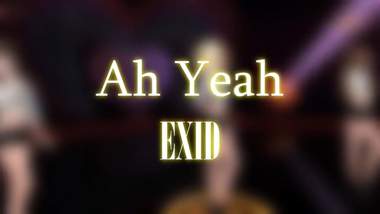 Be Like A Star Season 2! Cover Dance EXID – Ah Yeah - YouTube