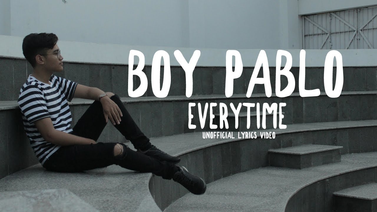 Boy Pablo - Everytime [Unofficial Lyrics Video] - YouTube