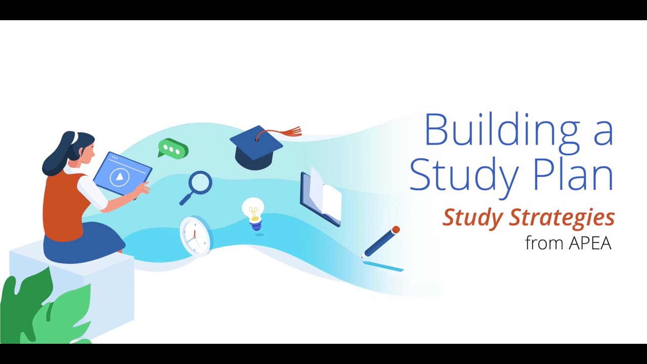 Study Strategies from APEA | Episode 2: Building a Study Plan - YouTube