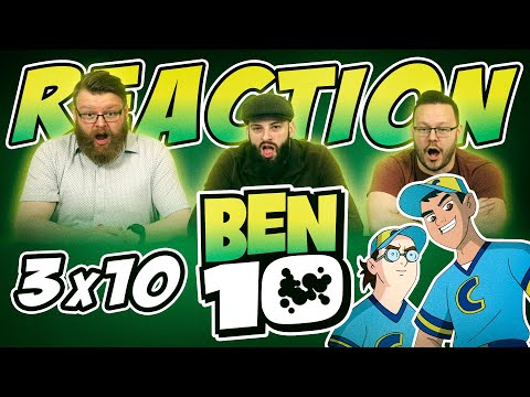 Ben 10 3x10 REACTION!! \