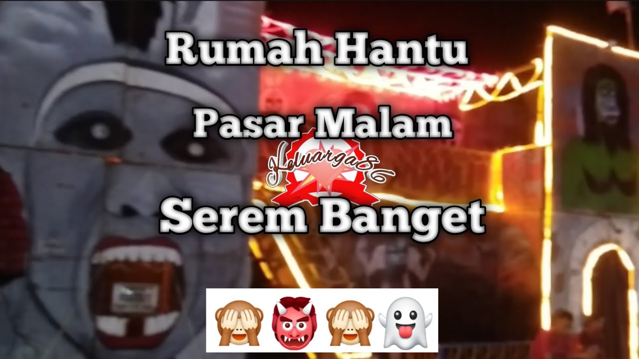 Pasar malam Rumah Hantunya serem banget - YouTube