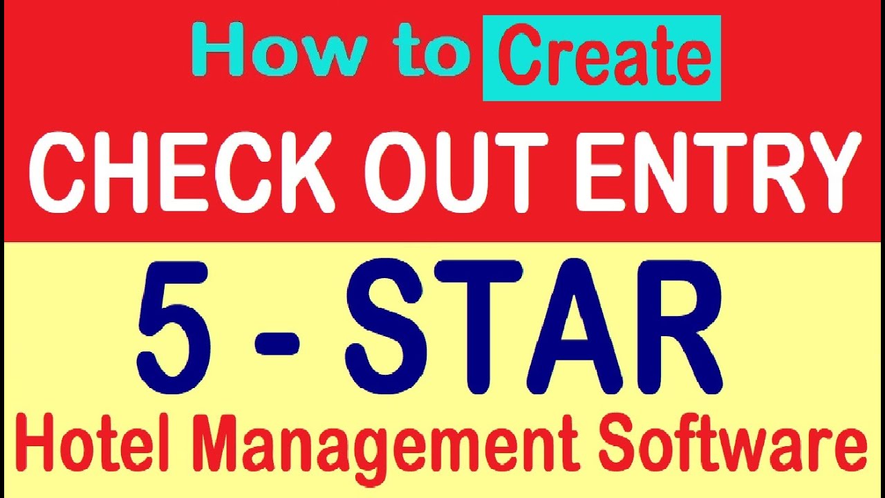 How to Manage Check out Entry in Hotel Management Software 5 Star by ...
